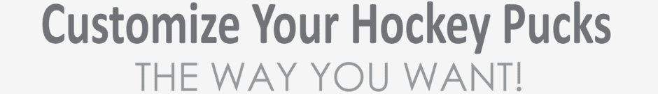 CustomHockeyPuck - Quick Quote for personalized hockey pucks